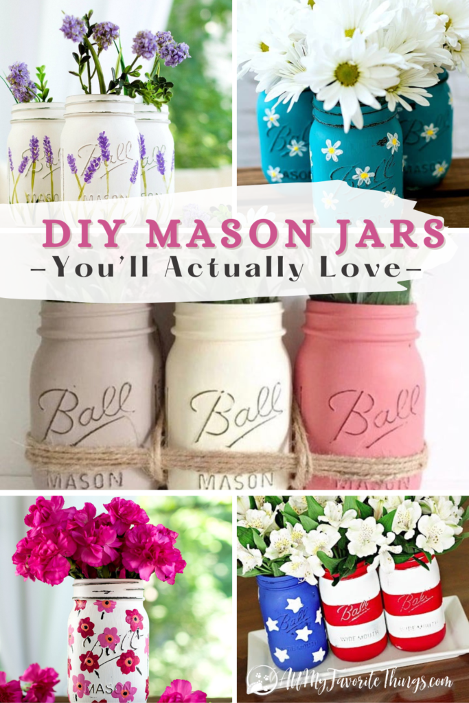 DIY Mason Jars Decor – Decorations You Will Actually Love | All My Favorite Things
